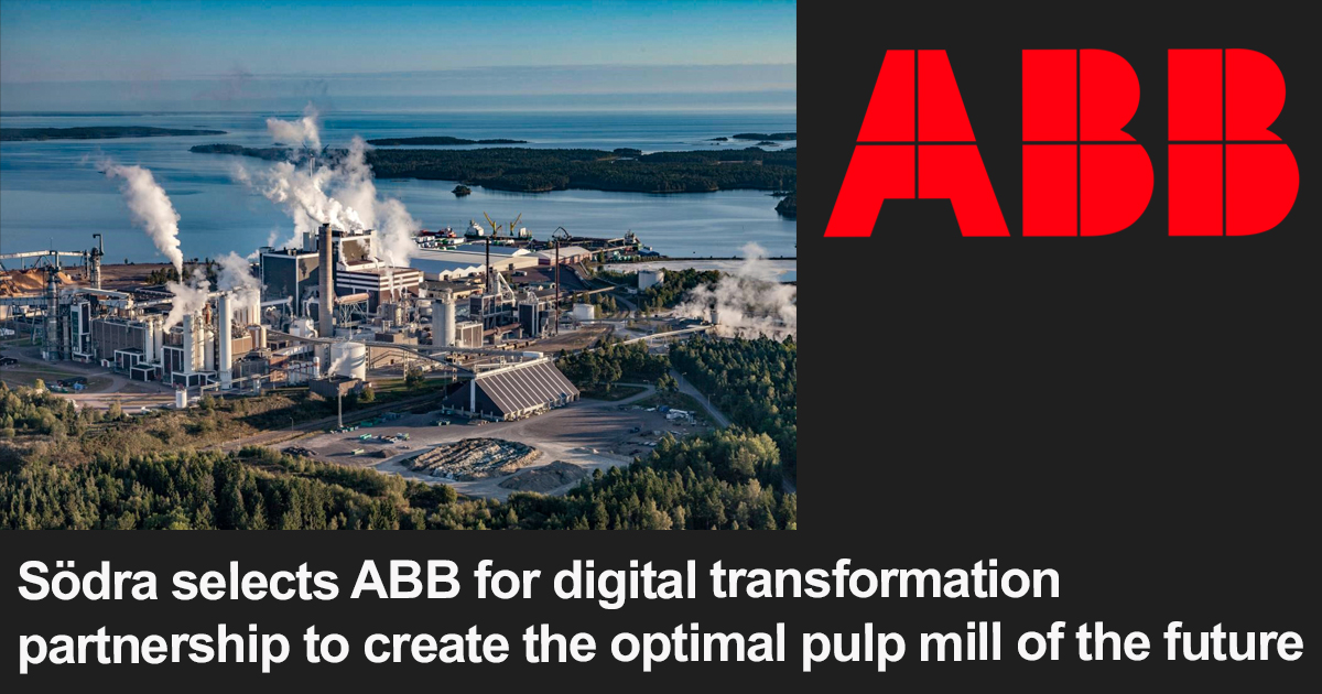 Södra selects ABB for digital transformation partnership to create pulp ...