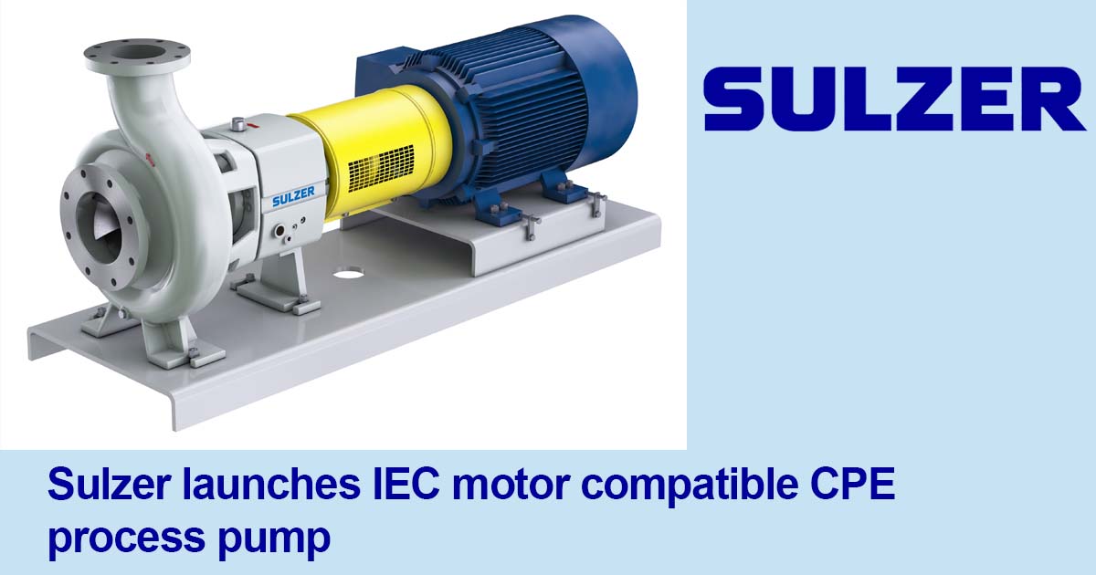 Sulzer launches IEC motor compatible CPE process pump