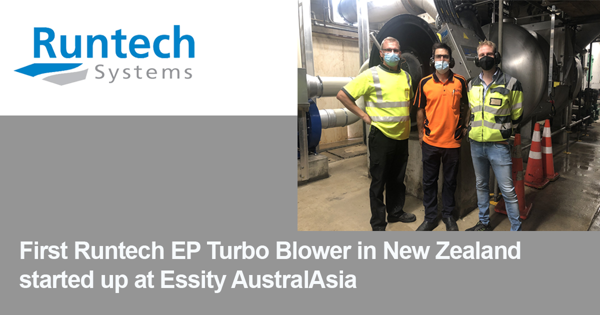 First Runtech EP Turbo Blower in New Zealand started up at Essity ...