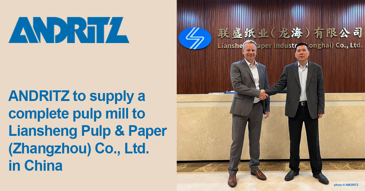 ANDRITZ to supply a complete pulp mill to Liansheng Pulp & Paper ...