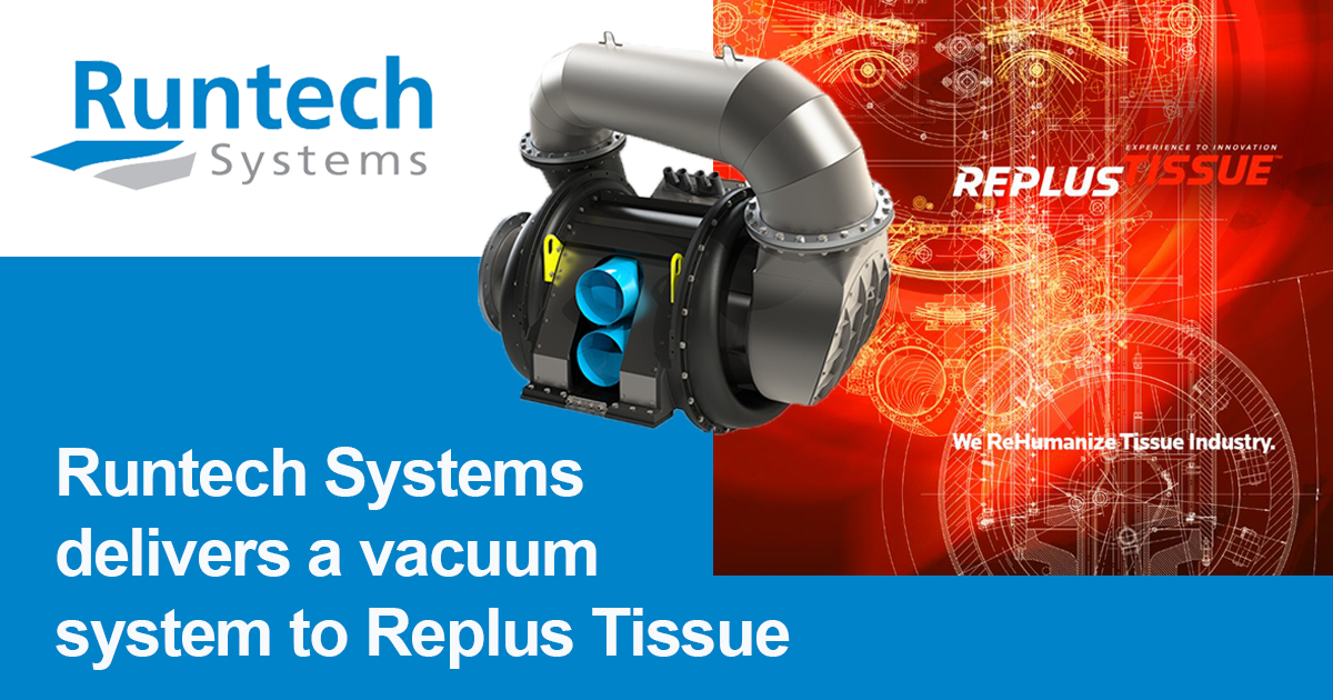 Runtech Systems delivers a vacuum system to Replus Tissue