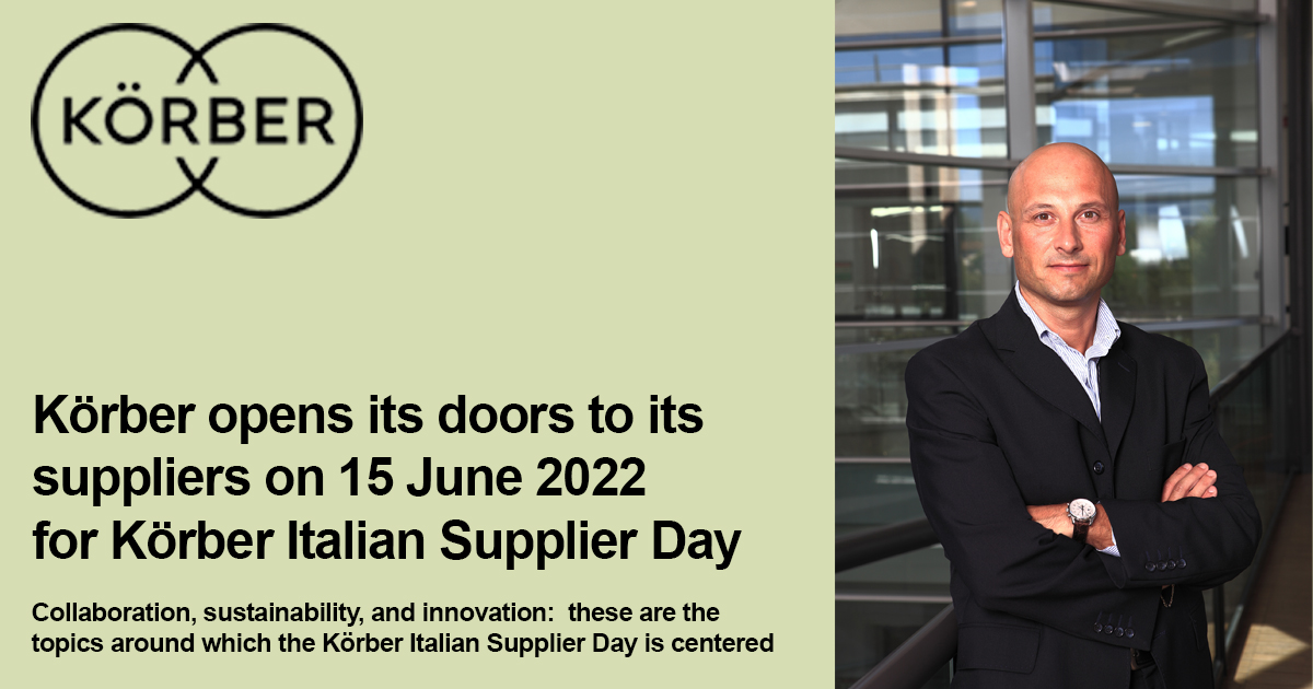 Körber opens its doors on 15 June 2022 for Italian Supplier day