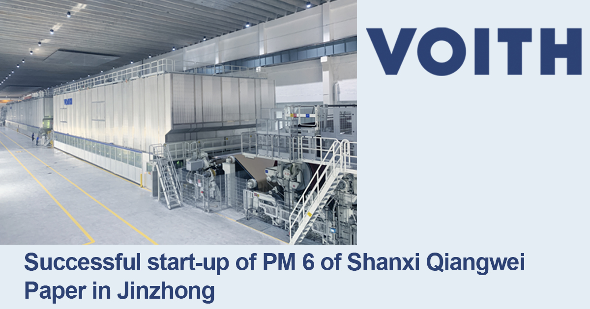 Successful start-up of Voith PM 6 of Shanxi Qiangwei Paper in Jinzhong