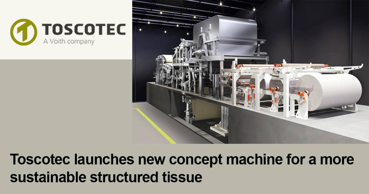 Toscotec launches new concept machine for a more sustainable structured ...