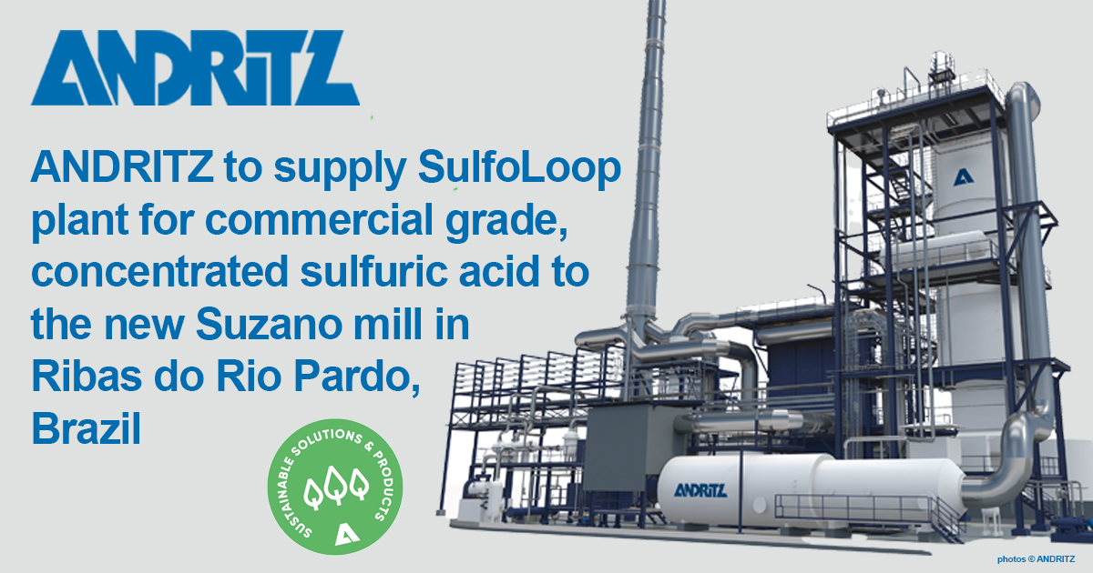 ANDRITZ to supply SulfoLoop plant to the new Suzano mill in Ribas do Rio Pardo, Brazil