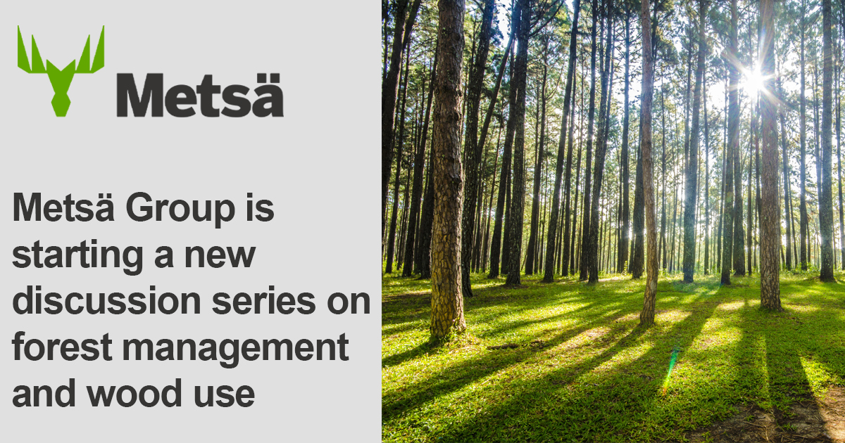 Metsä Group is starting a new discussion series on forest management ...