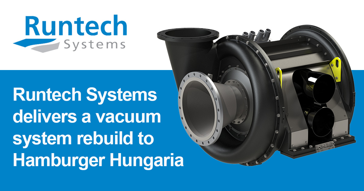 Runtech Systems delivers a vacuum system rebuild to Hamburger Hungaria
