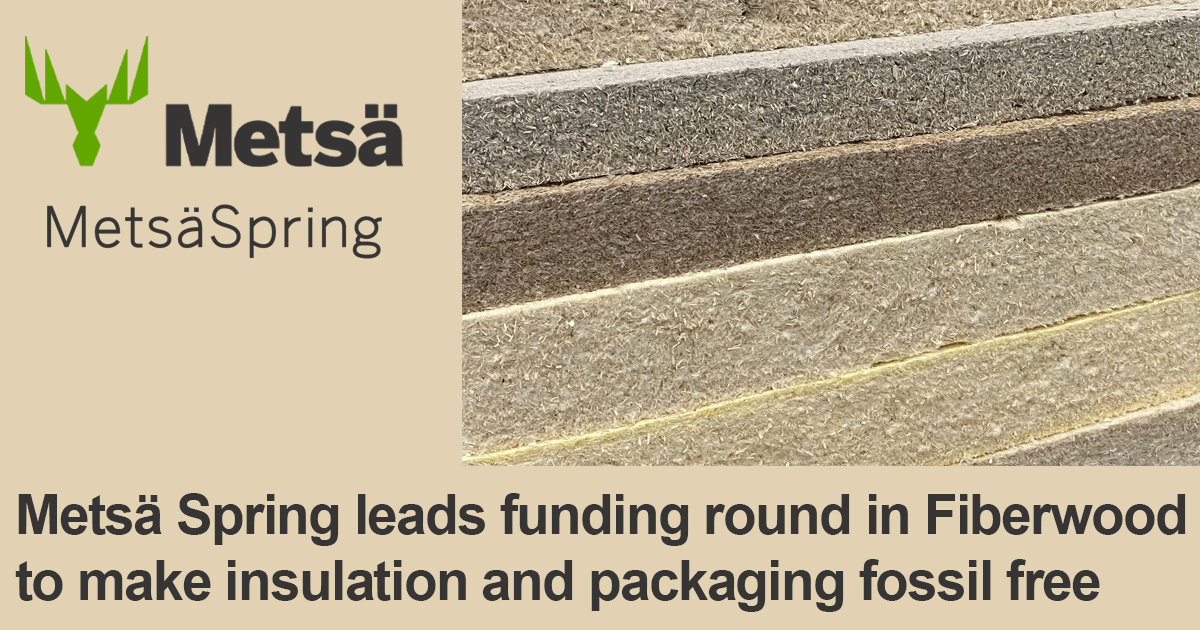 Metsä Spring leads funding round in Fiberwood to make insulation and ...
