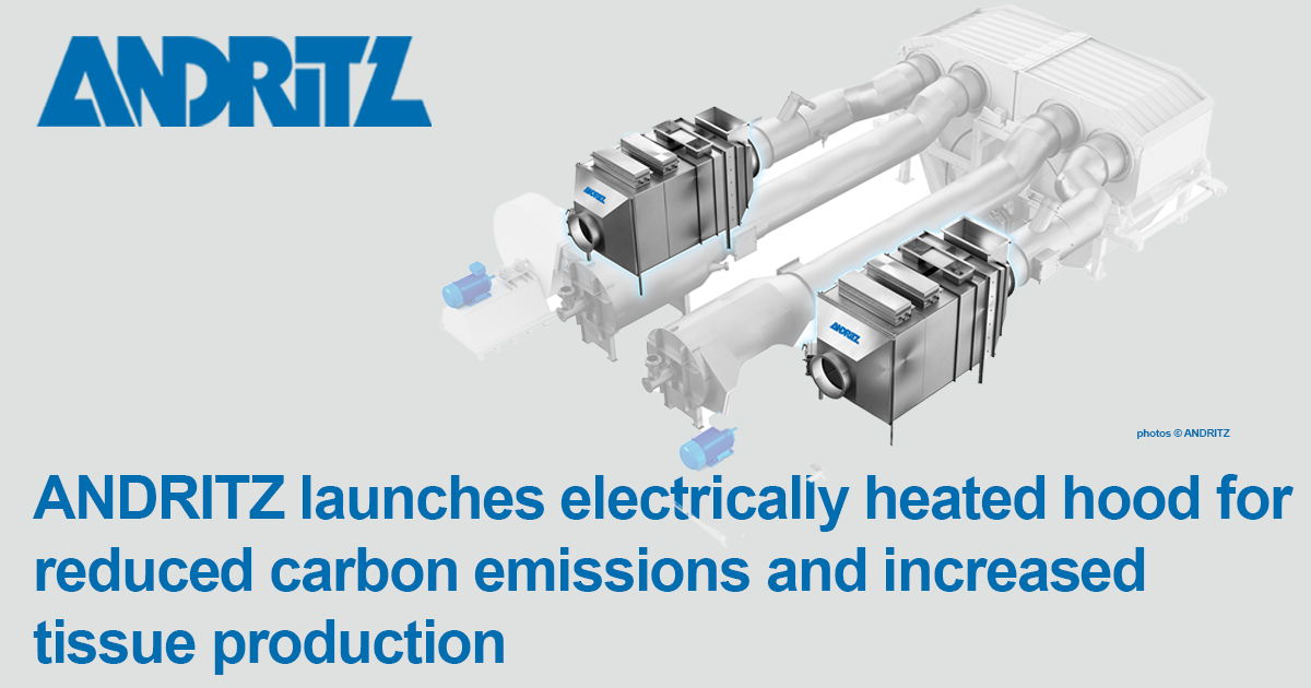 ANDRITZ launches electrically heated hood for reduced carbon emissions