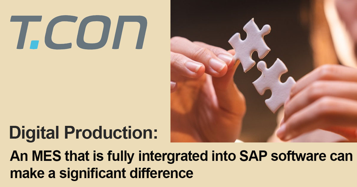 T.CON digital production: MES fully intergrated into SAP software can ...