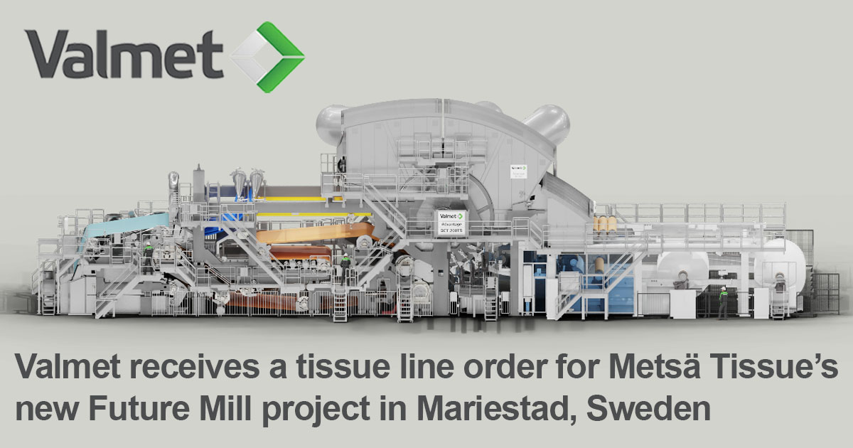 Valmet receives a tissue line order for Metsä Tissue’s new Future Mill ...
