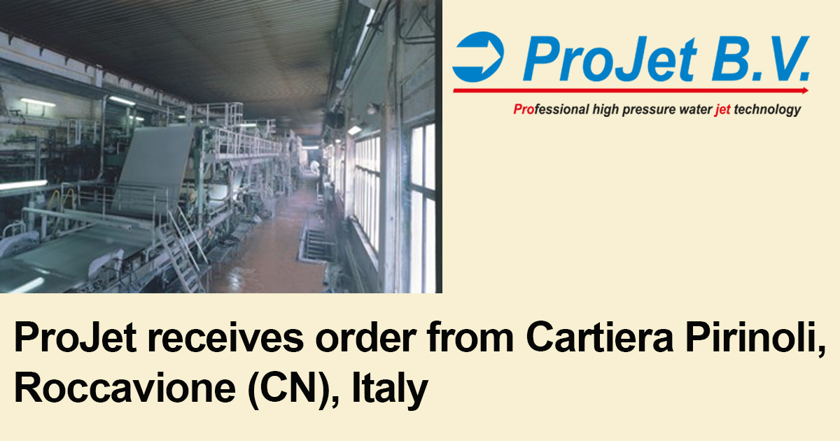 ProJet receives order from Cartiera Pirinoli, Roccavione (CN), Italy
