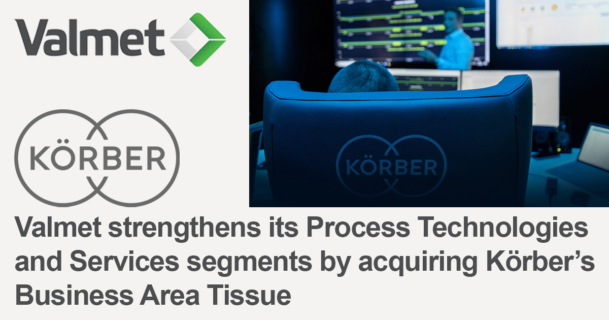 Valmet acquires Körber’s Business Area Tissue