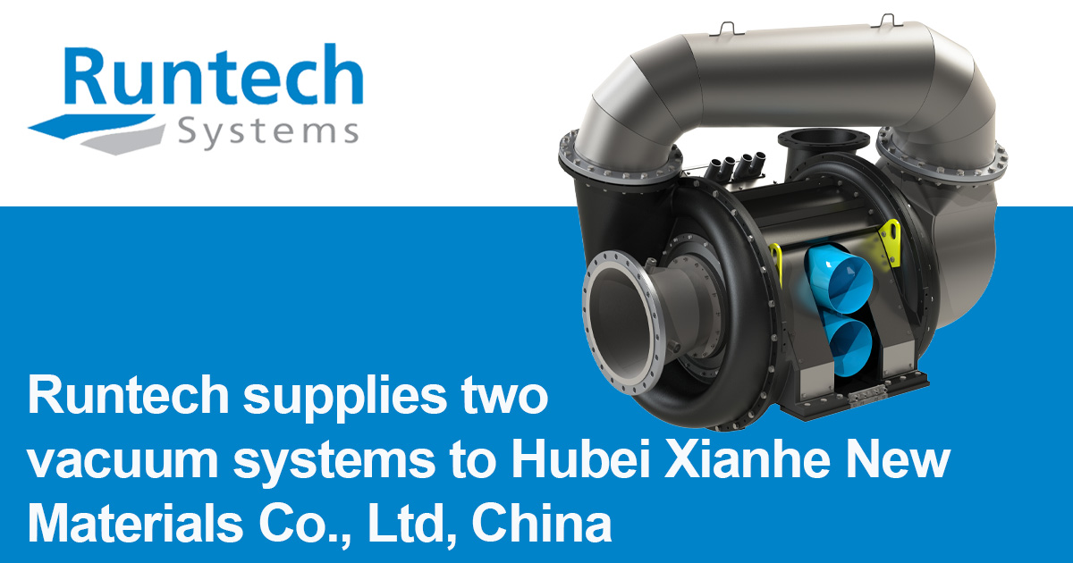 Runtech supplies two vacuum systems to Hubei Xianhe New Materials Co.