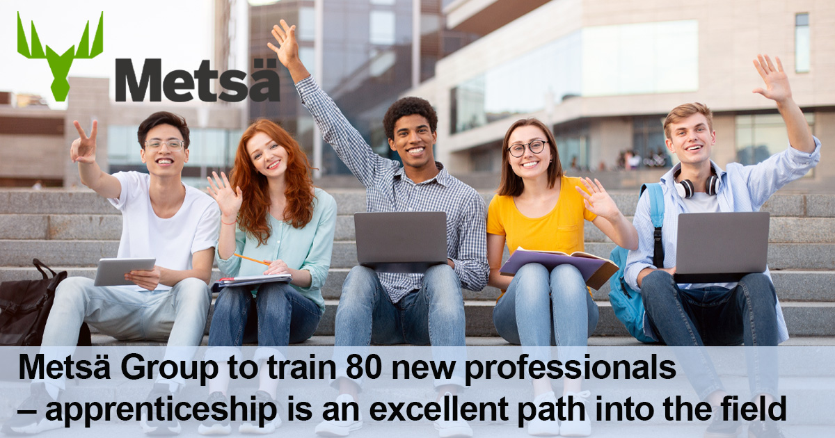 Metsä Group to train 80 new professionals