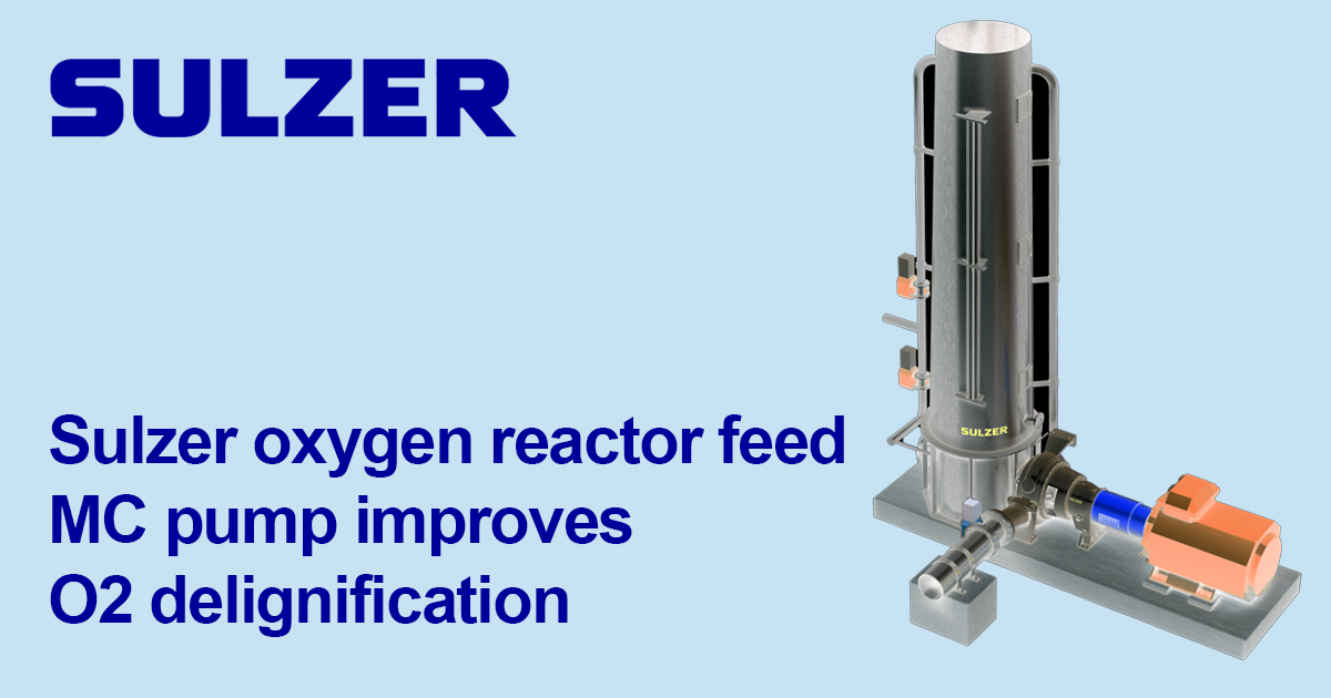 Sulzer oxygen reactor feed MC pump improves O2 delignification