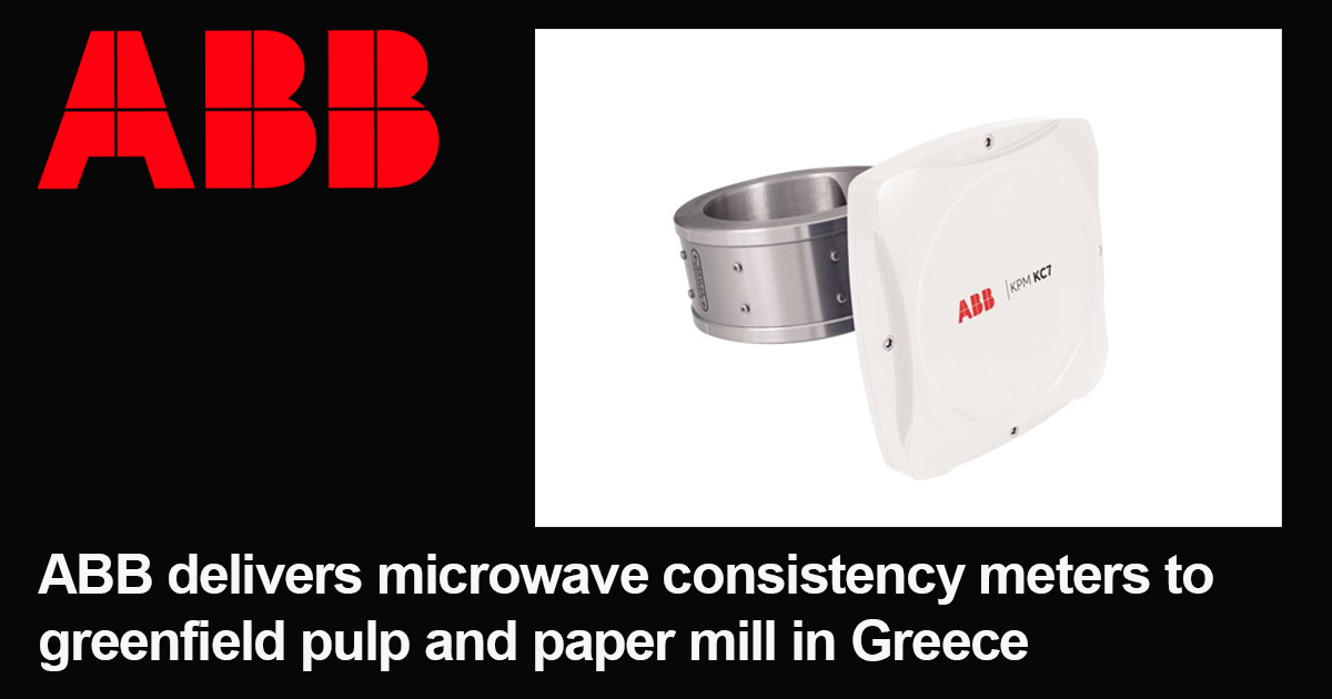 ABB delivers microwave consistency meters to greenfield pulp and paper ...