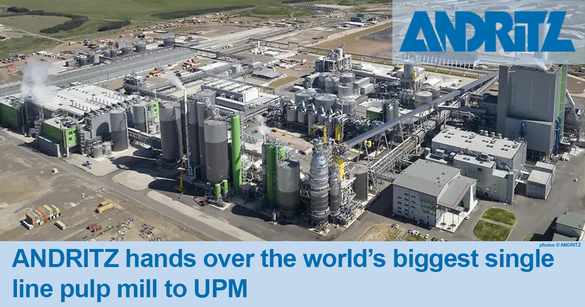 ANDRITZ hands over the world’s biggest single line pulp mill to UPM