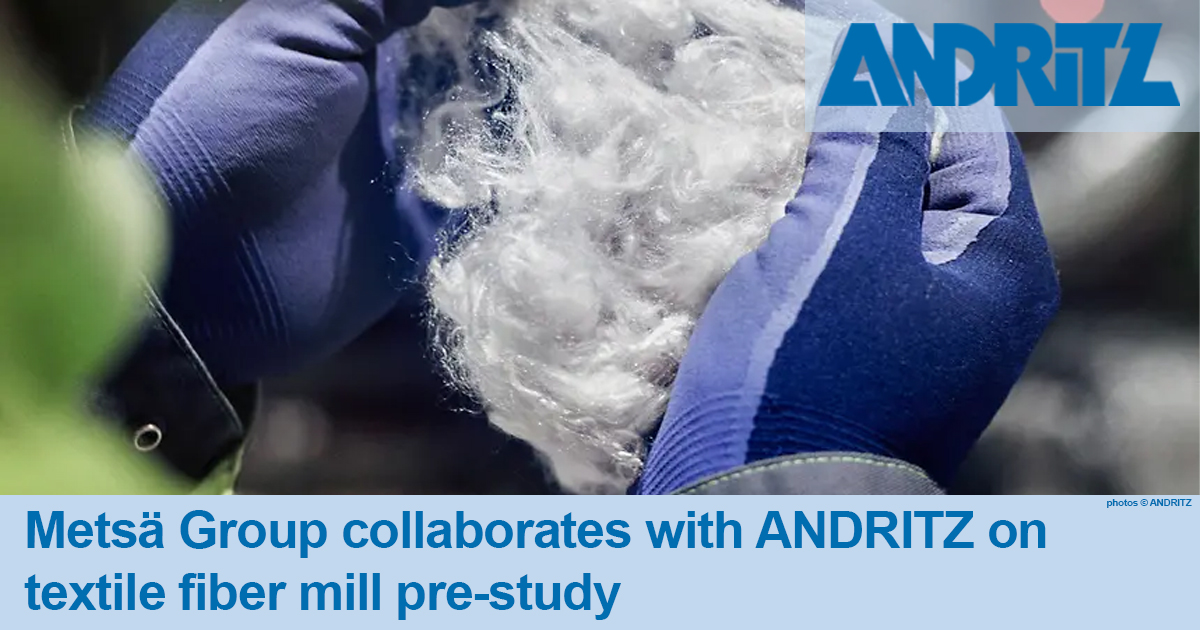 Metsä Group collaborates with ANDRITZ on textile fiber mill pre-study