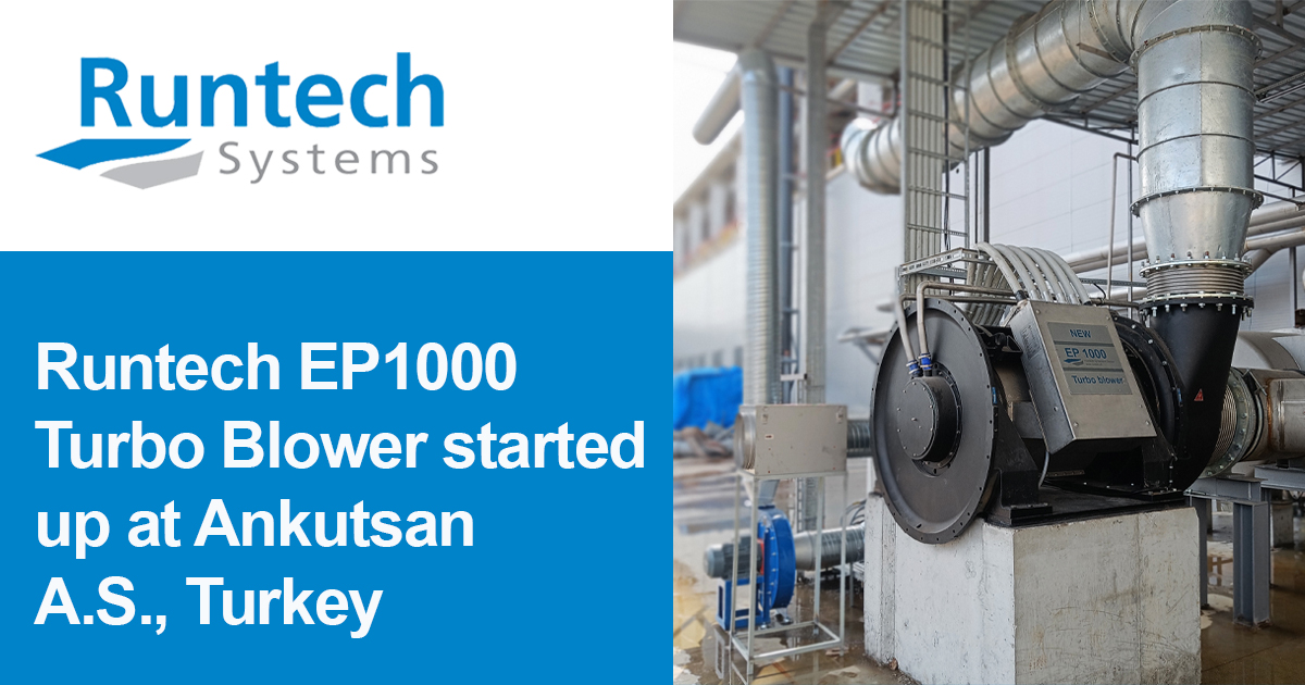 Runtech EP1000 Turbo Blower started up at Ankutsan A.S., Turkey