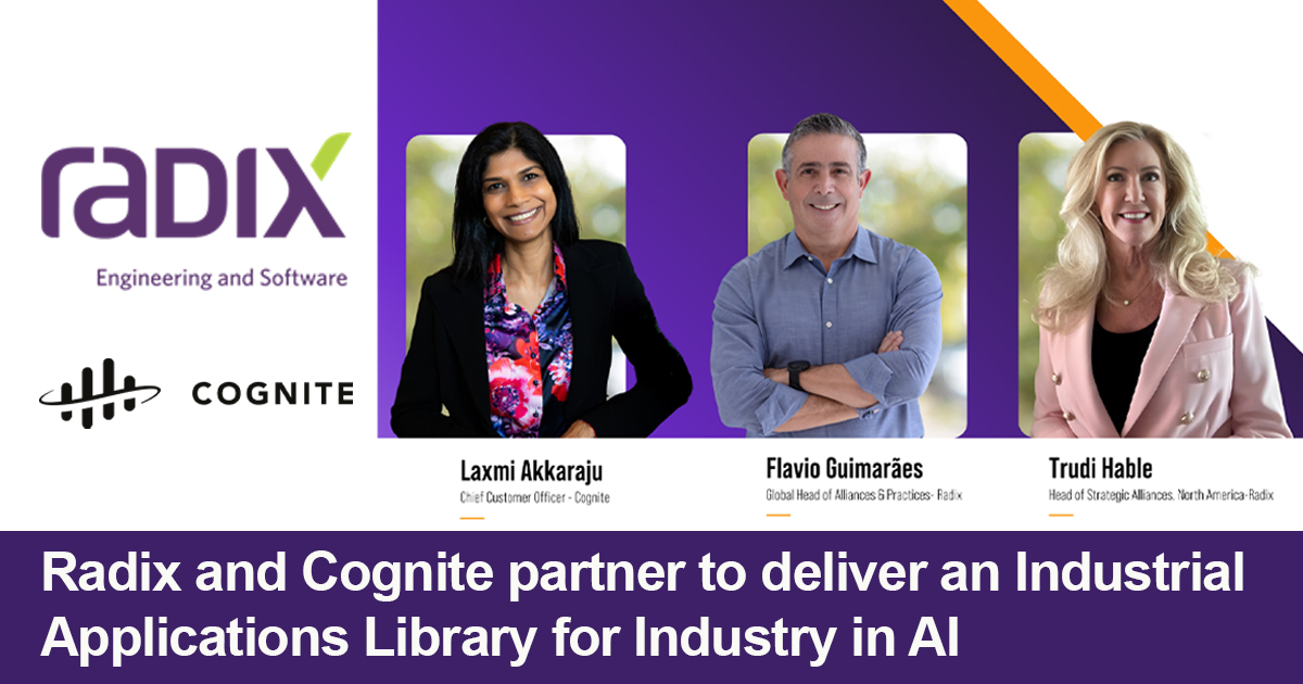 Radix and Cognite partner to deliver an Industrial Applications Library ...