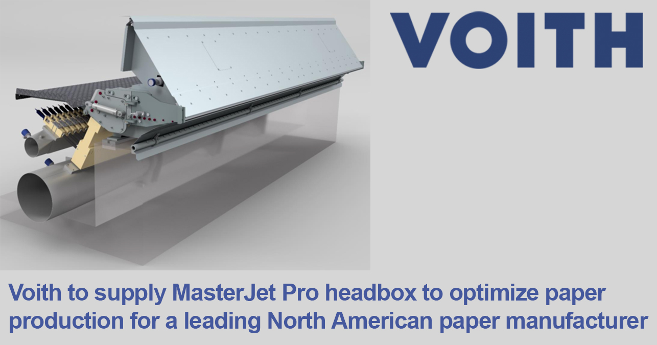 Voith to supply MasterJet Pro headbox production for a leading US paper ...