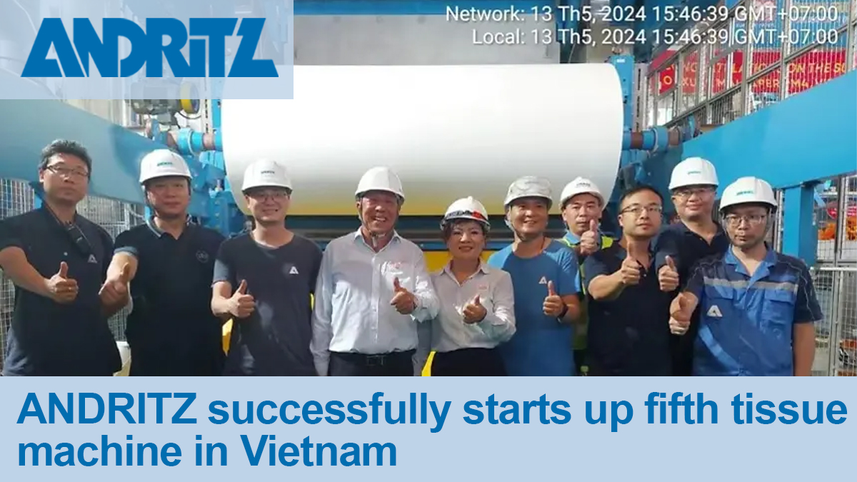 ANDRITZ successfully starts up fifth tissue machine in Vietnam