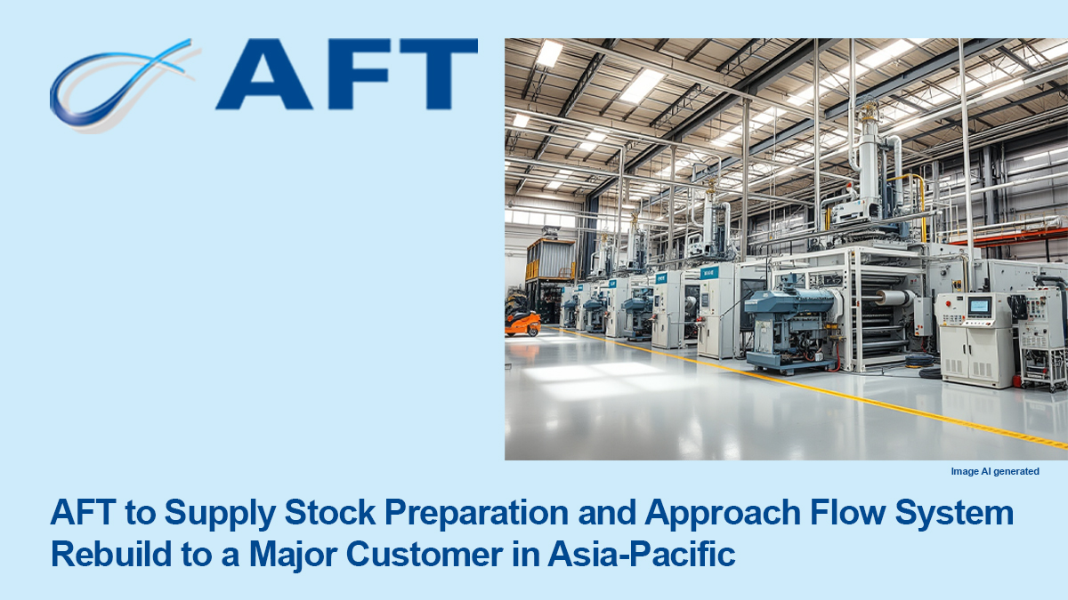 AFT’s Major Rebuild Project for Thermal Paper Production
